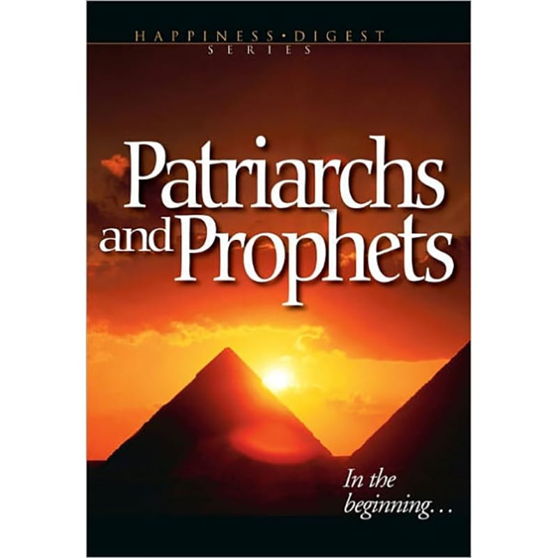 Patriarchs and Prophets (ASI Edition) – Homeward Publishing Ministries